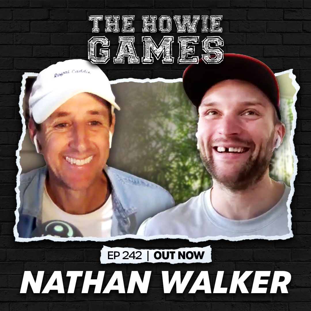 242: Nathan Walker (Part B) - The Howie Games